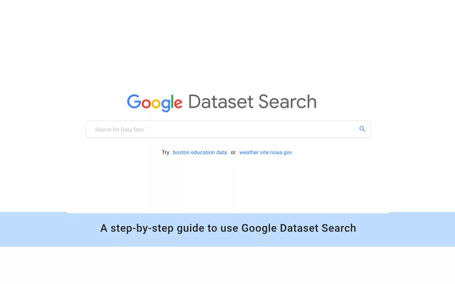 A Step-By-Step Guide To Use Google Dataset Search | GBIM Technologies ...